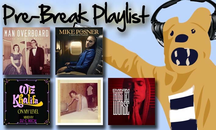 Pre-Break Playlist