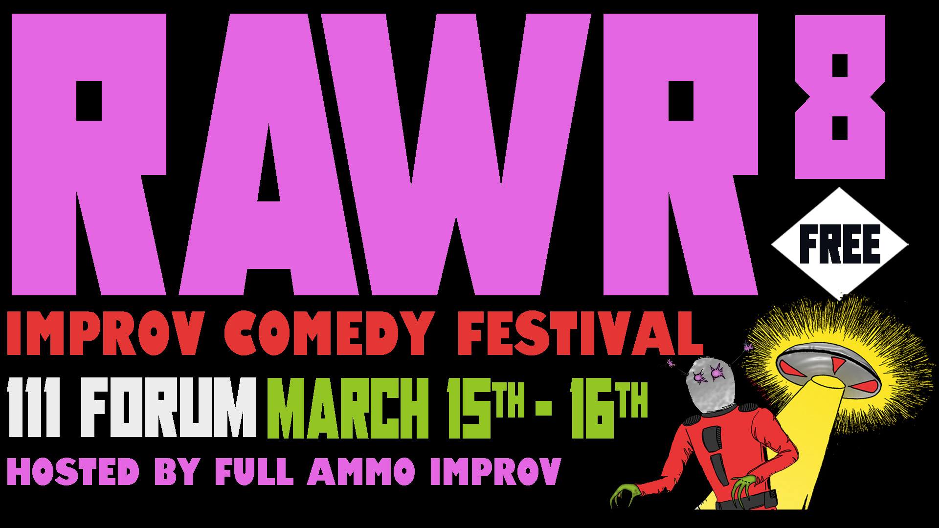 Full Ammo Improv's RAWR Festival Back For Eighth Year Of Laughs ...