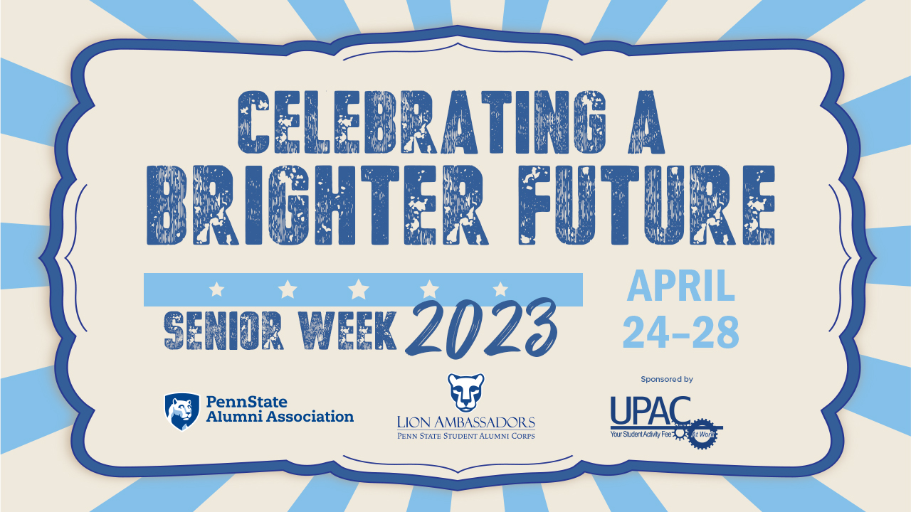 Graduating students invited to participate in Senior Week at Penn State ...